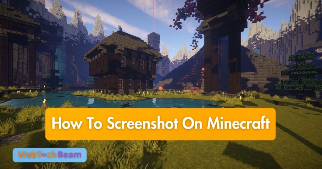 How To Screenshot On Minecraft